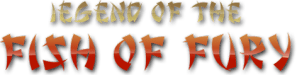 Legend Of The FISH OF FURY - New From T-Enterprise - The Scottish Games ...